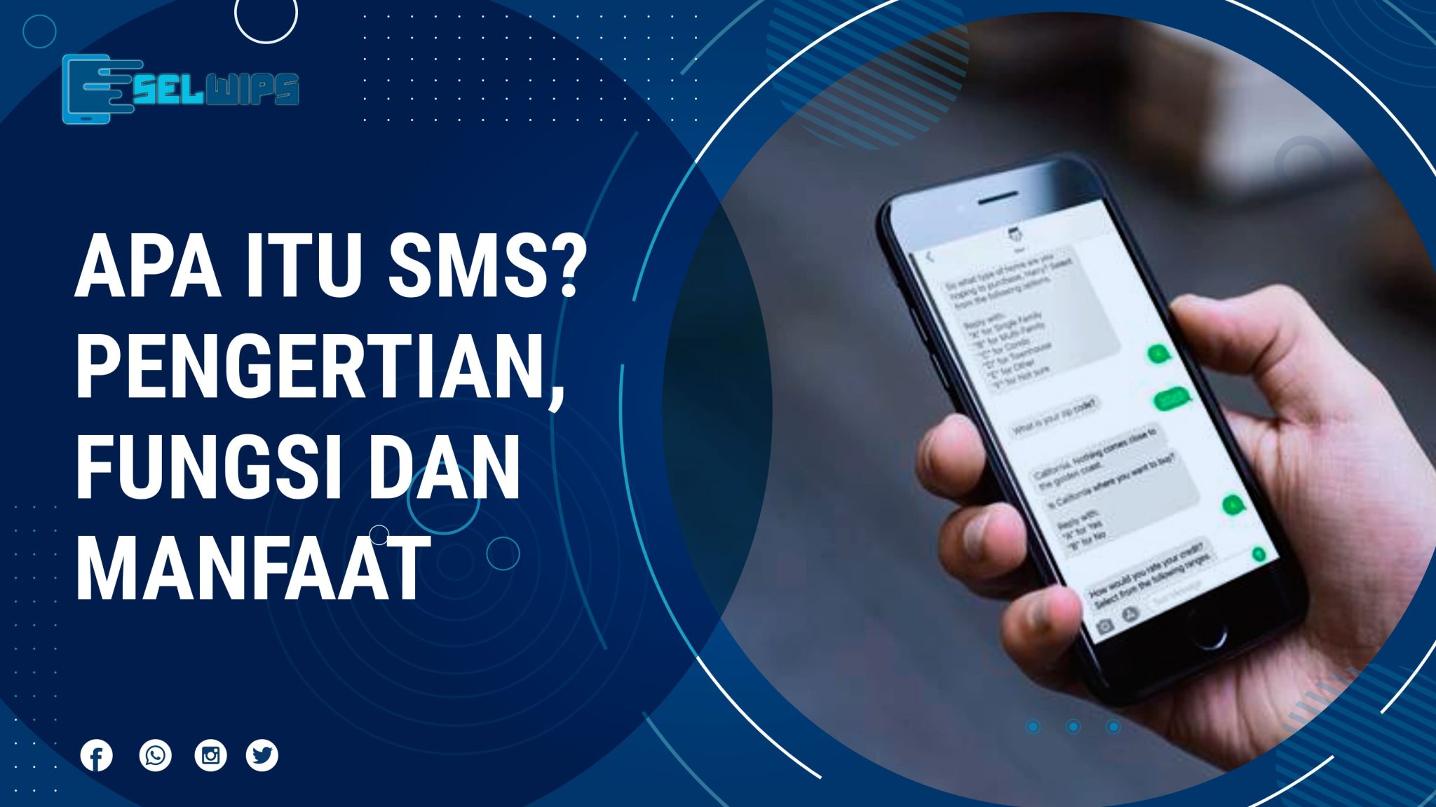 Apa itu SMS? Pengertian, Fungsi, Manfaat - Selwips