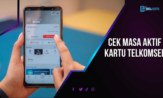 3 Cara Cek Masa Aktif Telkomsel, Jangan Sampai Simcard Hangus - Selwips
