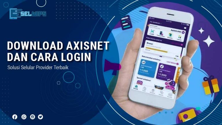 Cara Download AXISnet Apk di Playstore, App Store, dan Windows - Selwips