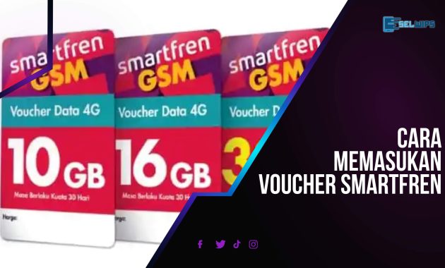 Cara Memasukan Voucher Smartfren, Bebas Pilih Isi Pulsa dan Kuota - Selwips