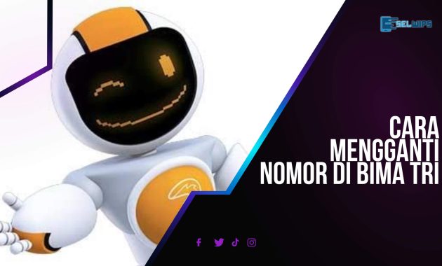 Cara Mengganti No di Bima Tri Praktis dan Mudah - Selwips